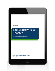Exploratory Test Charter Template for Regulated Industry